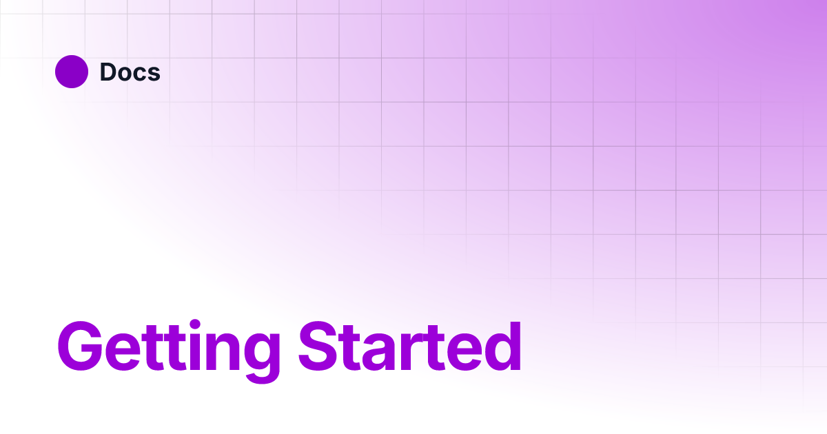 Getting Started | Docs